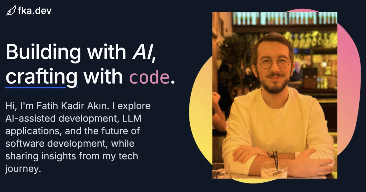 Building with AI, crafting with code | blog.fka.dev